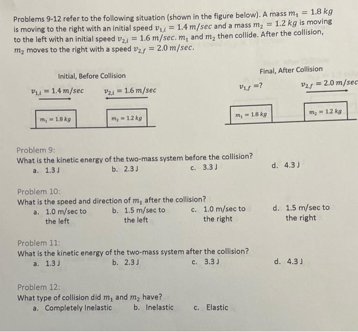 Solved Problems 9-12 refer to the following situation (shown | Chegg.com