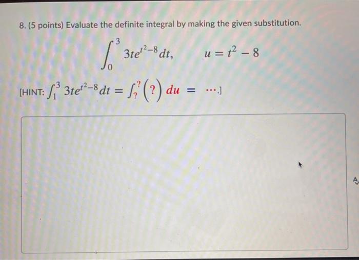 Solved 8. (5 points) Evaluate the definite integral by | Chegg.com