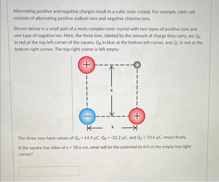 Solved Alternating positive and negative charges result in a | Chegg.com