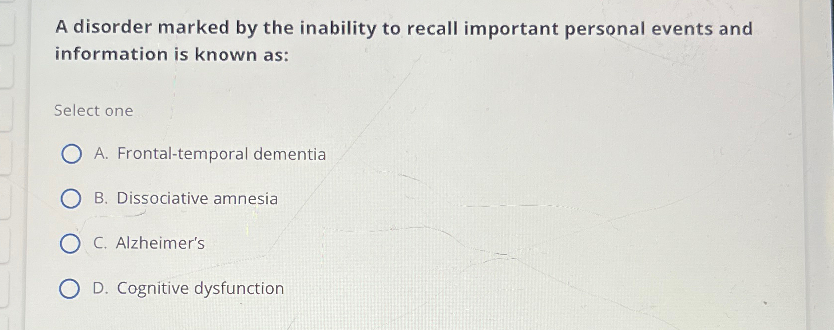 Solved A disorder marked by the inability to recall | Chegg.com