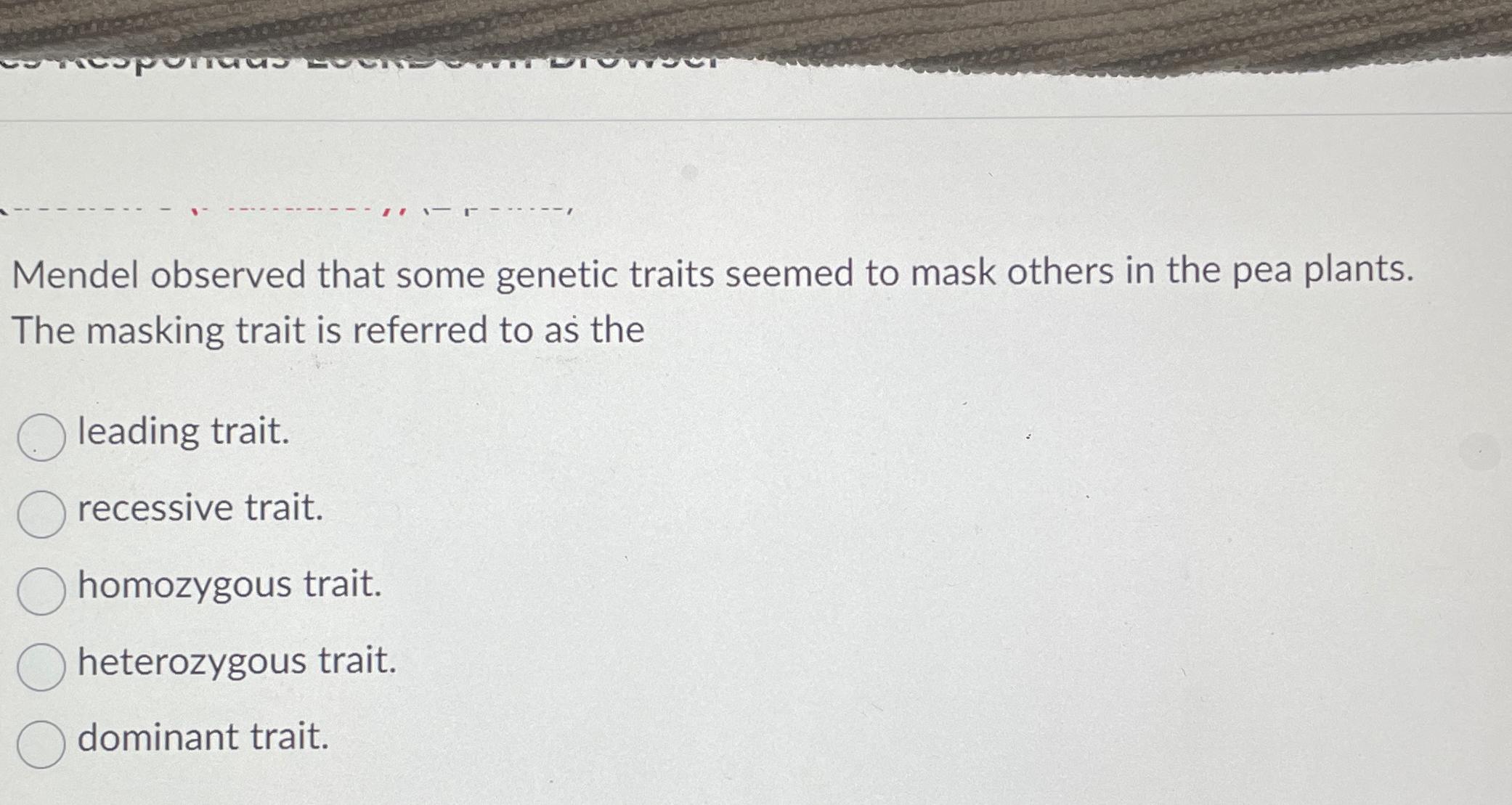 Solved Mendel observed that some genetic traits seemed to | Chegg.com