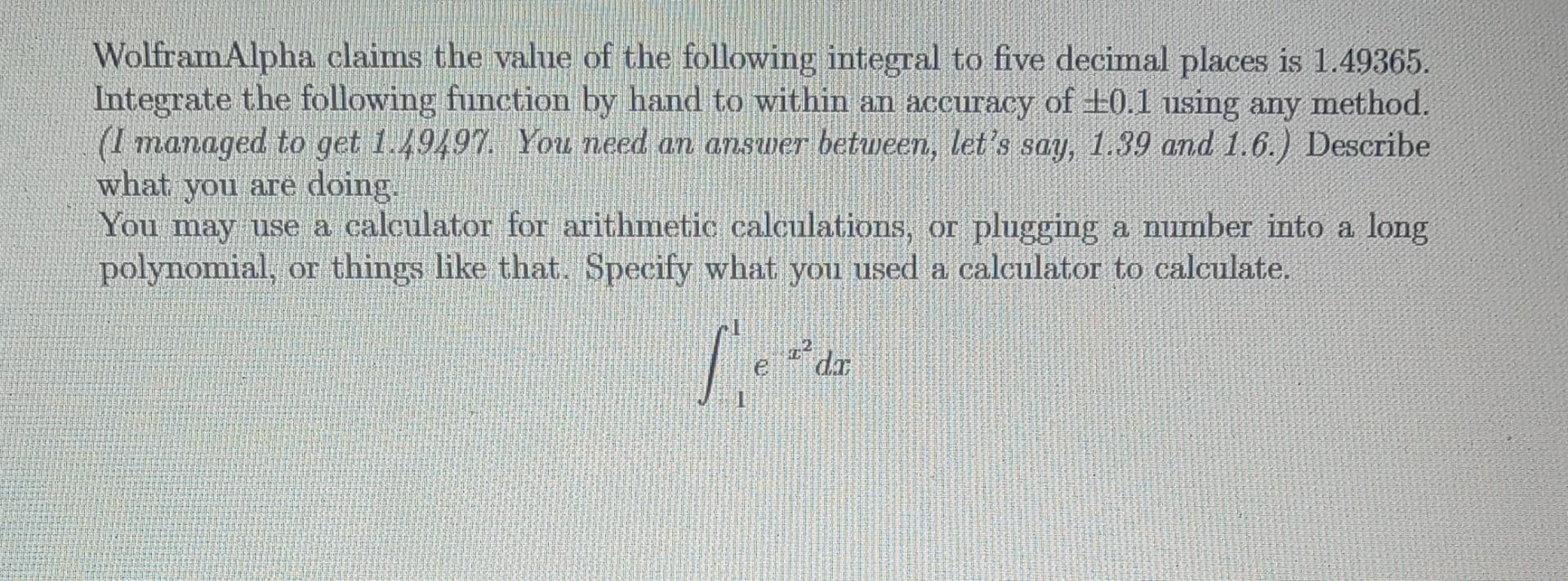 Solved WolframAlpha claims the value of the following | Chegg.com