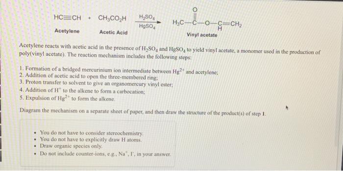 Solved O HC=CH + CH3CO H Acetic Acid H2SO4 HgSO4 Acetylene | Chegg.com