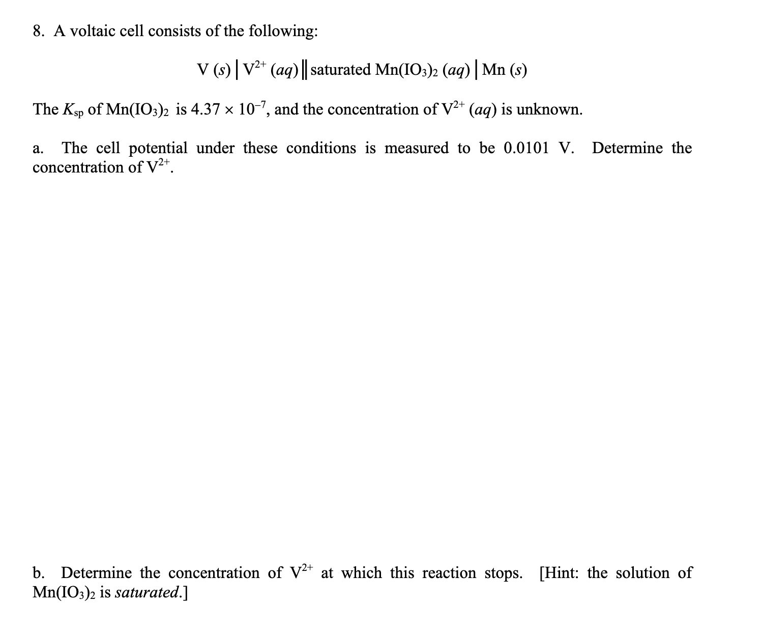 A voltaic cell consists of the | Chegg.com