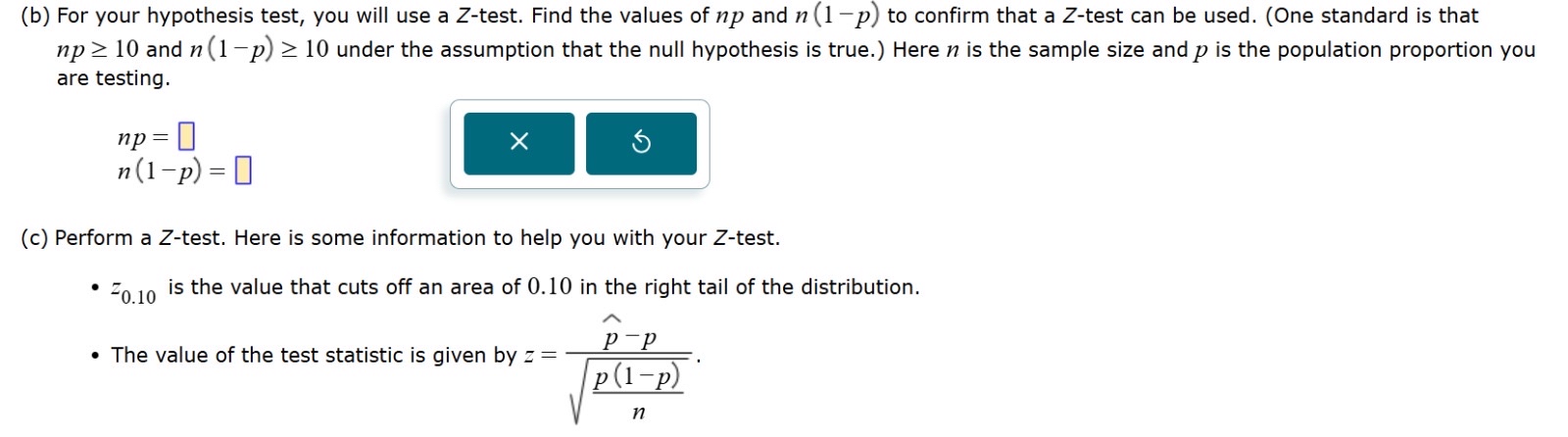 (b) ﻿For your hypothesis test, you will use a Z-test. | Chegg.com