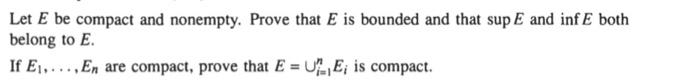 Solved use math proofsa) Let E be compact and nonempty. | Chegg.com