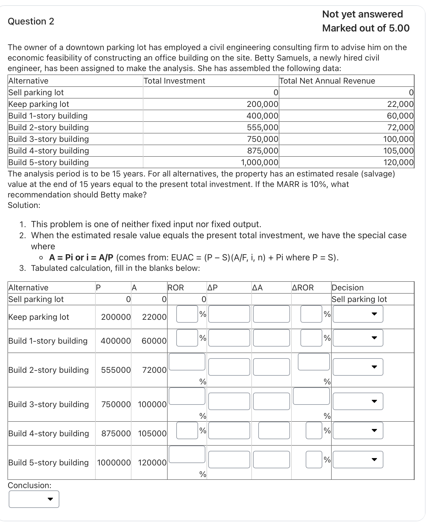 Solved Question 2Not yet answeredMarked out of 5.00The owner | Chegg.com