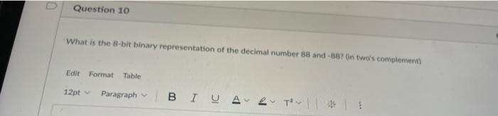 Solved What is the 8-bit binary representation of the | Chegg.com