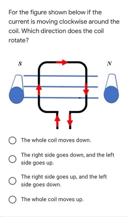 Solved For the figure shown below if the current is moving | Chegg.com