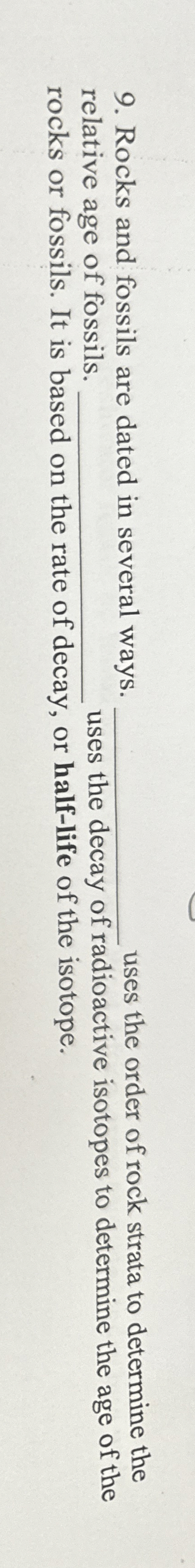 Solved Rocks and fossils are dated in several ways. uses the | Chegg.com