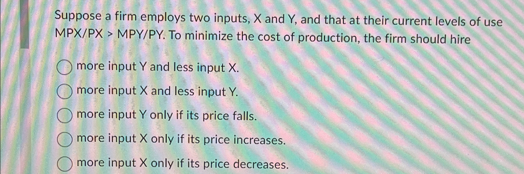 Solved Suppose a firm employs two inputs, x ﻿and Y, ﻿and | Chegg.com