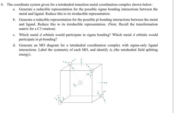Solved 4. The coordinate system given for a tetrahedral | Chegg.com