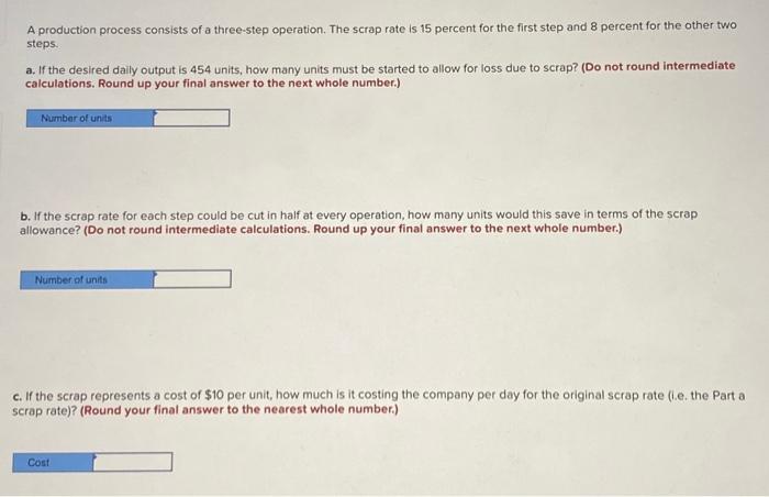 Solved A production process consists of a three-step | Chegg.com