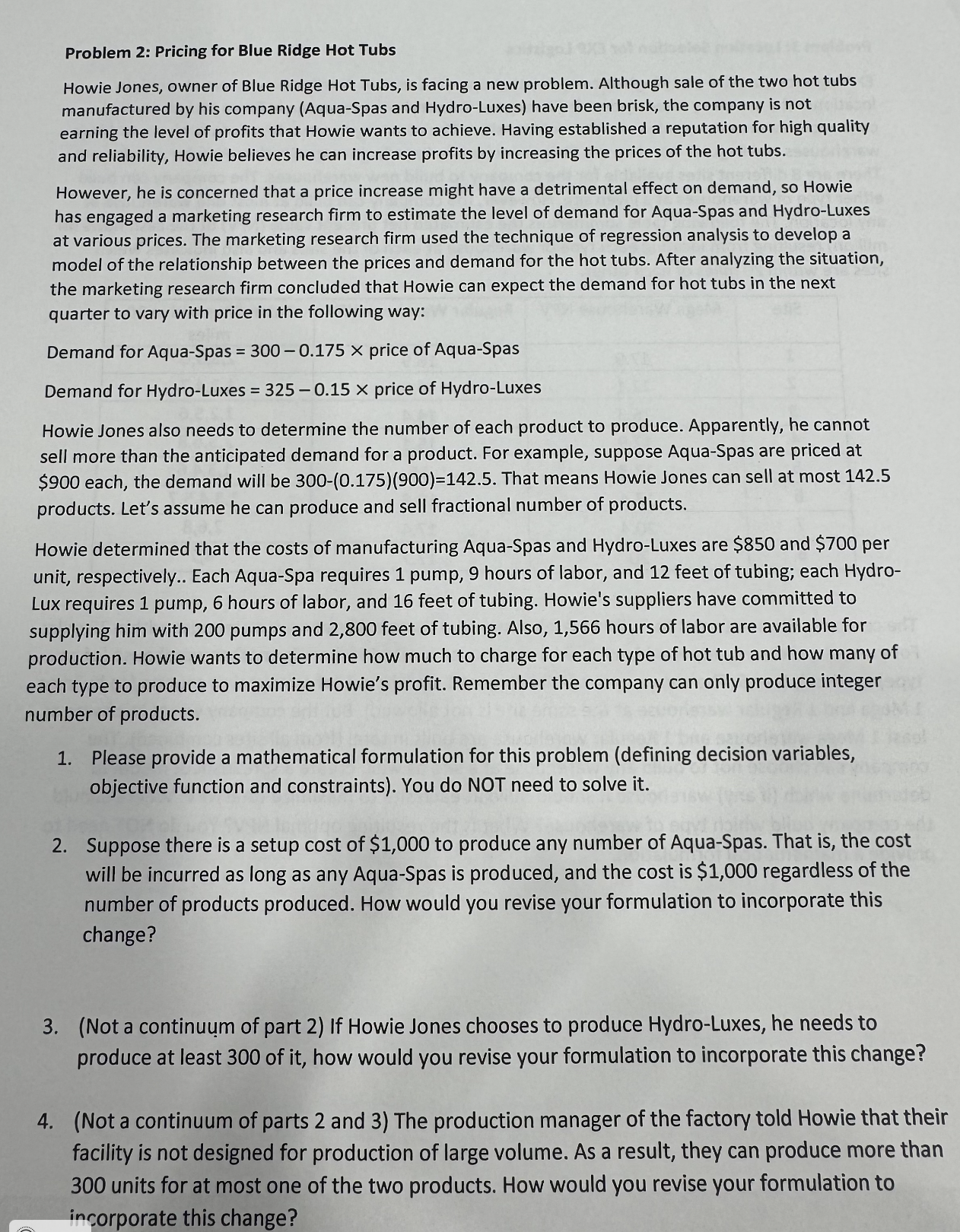 Solved Howie Jones, owner of Blue Ridge Hot Tubs, is facing | Chegg.com