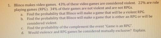 Solved 1. Blinco makes video games. 43% of these video games | Chegg.com