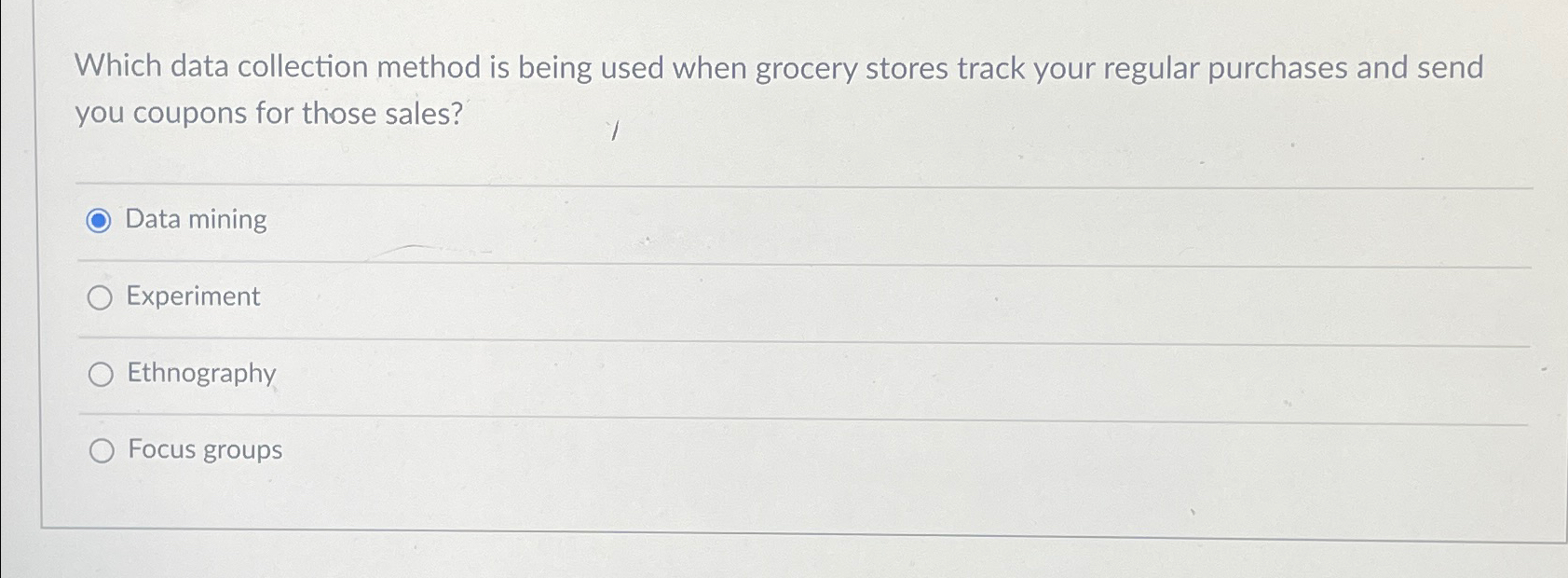 Solved Which data collection method is being used when | Chegg.com