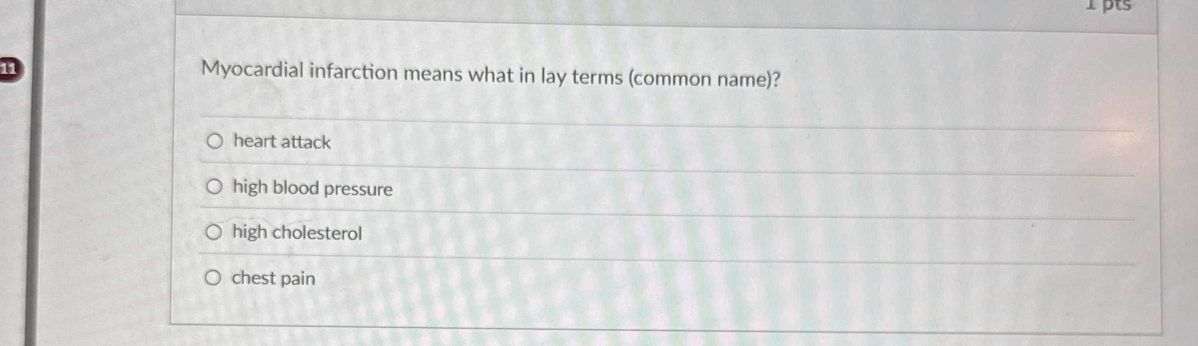 Solved Myocardial infarction means what in lay terms (common | Chegg.com