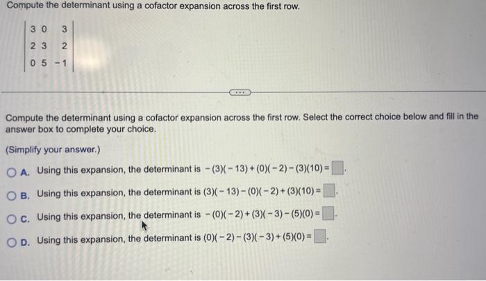 Solved Compute the determinant using a cofactor expansion | Chegg.com