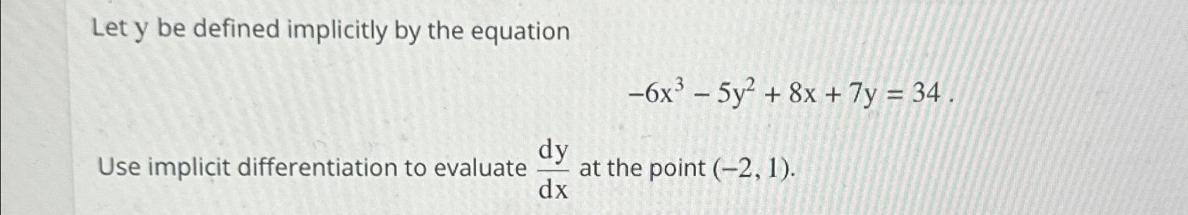 Solved Let y ﻿be defined implicitly by the | Chegg.com