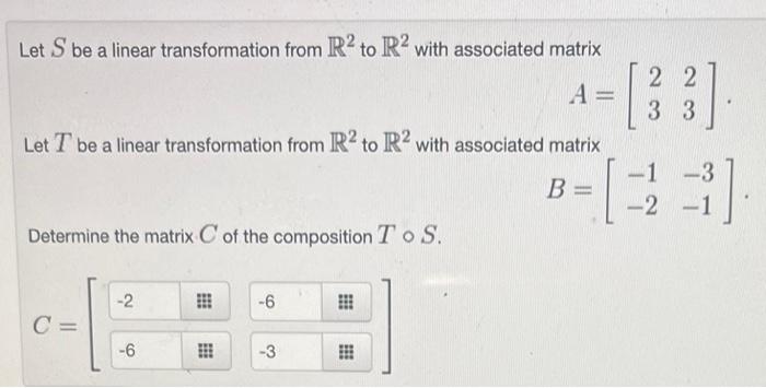 Solved Let S be a linear transformation from R2 to R2 with | Chegg.com