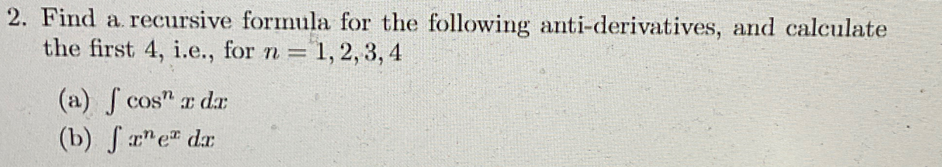 Solved Find a recursive formula for the following | Chegg.com