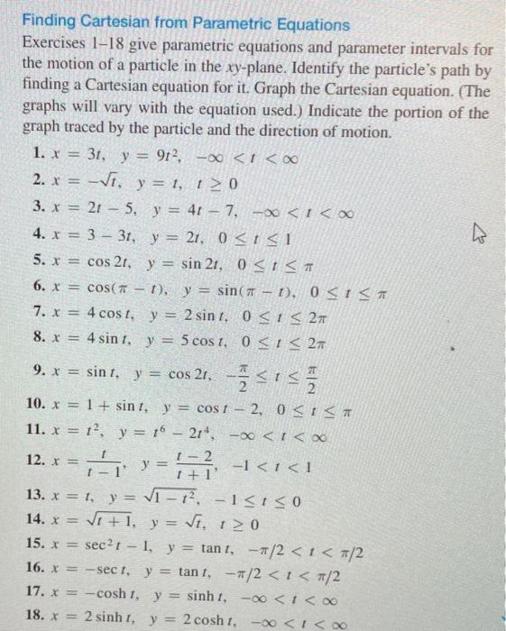 Solved Finding Cartesian from Parametric Equations Exercises | Chegg.com Solved Finding Cartesian from Parametric Equations Exercises | Chegg.com