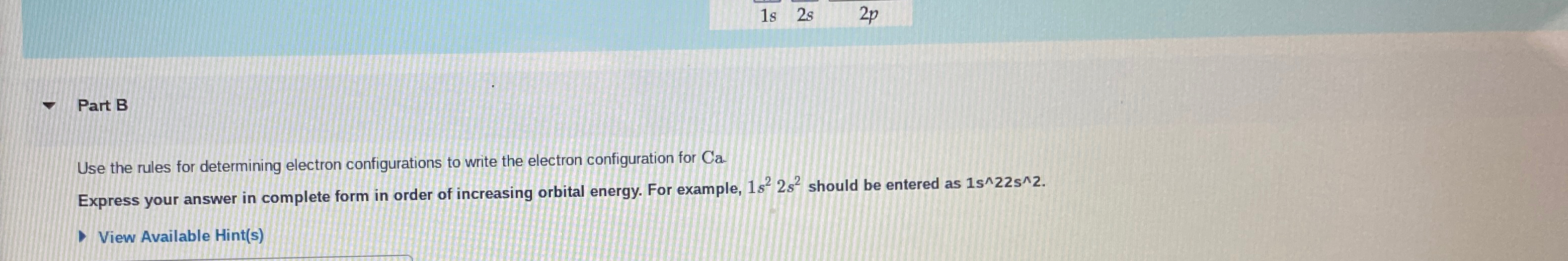 Solved 1s,2s,2pPart BUse the rules for determining electron | Chegg.com