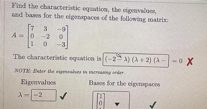Solved Find the characteristic equation, the eigenvalues, | Chegg.com