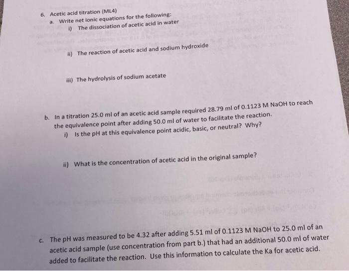 Solved 6. Acetic acid titration (ML4) a. Write net ionic | Chegg.com