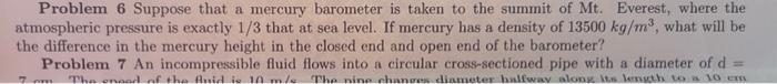Solved Problem 6 Suppose that a mercury barometer is taken | Chegg.com