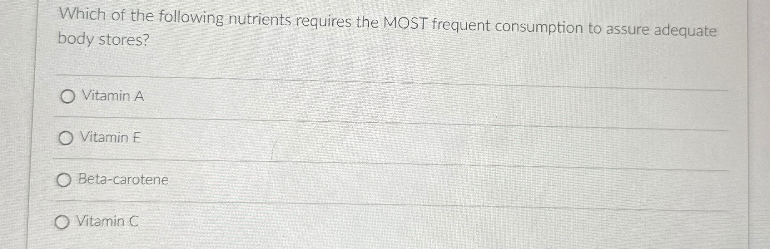 Solved Which of the following nutrients requires the MOST | Chegg.com