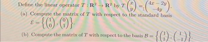 Solved Define the linear operator T:R2→R2 by | Chegg.com