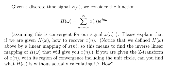 Solved (assuming this is convergent for our signal x(n) ). | Chegg.com