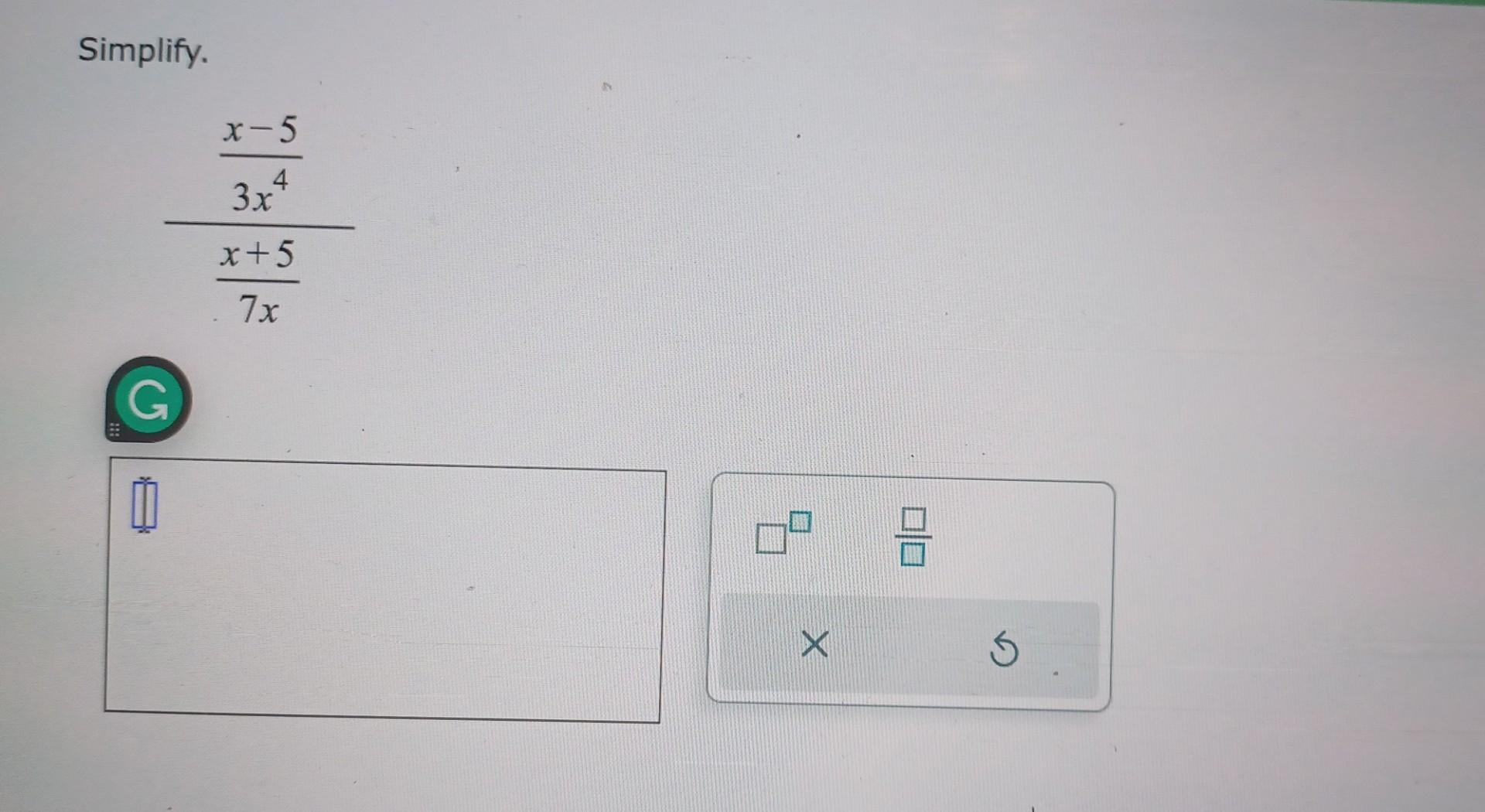 Solved Simplify. 7xx+53x4x−5 | Chegg.com