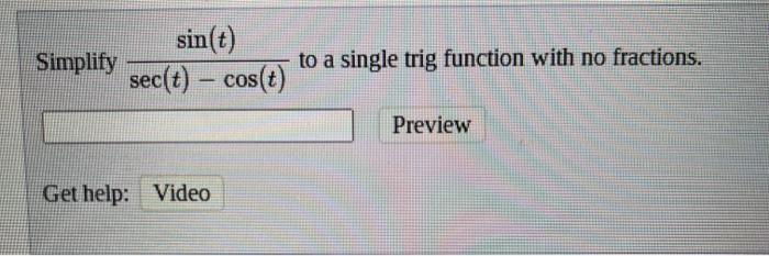 Solved Simplify sin(t)sec(t) to a single trig function or | Chegg.com