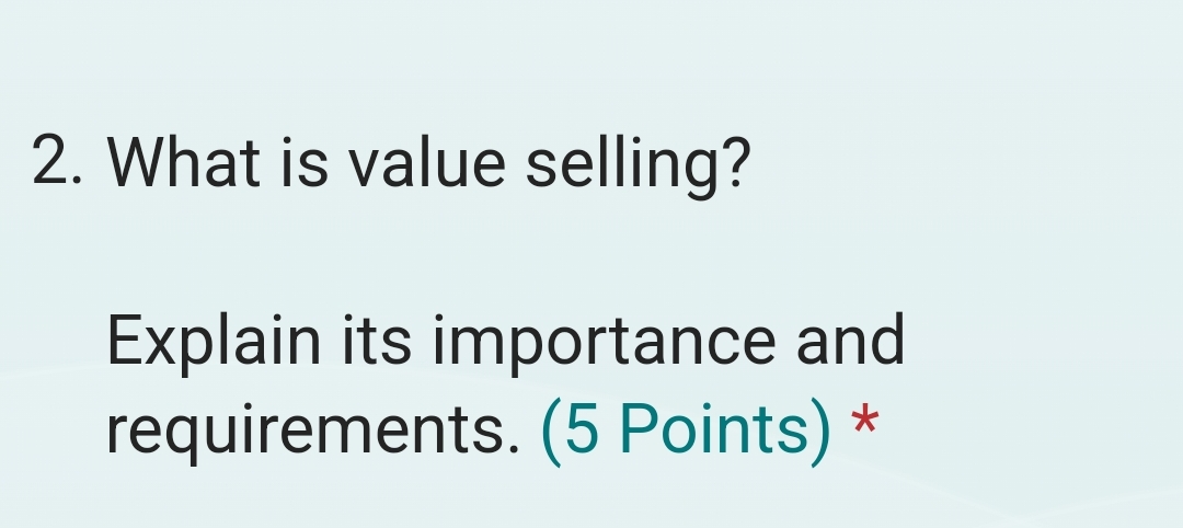 Solved What is value selling?Explain its importance and | Chegg.com