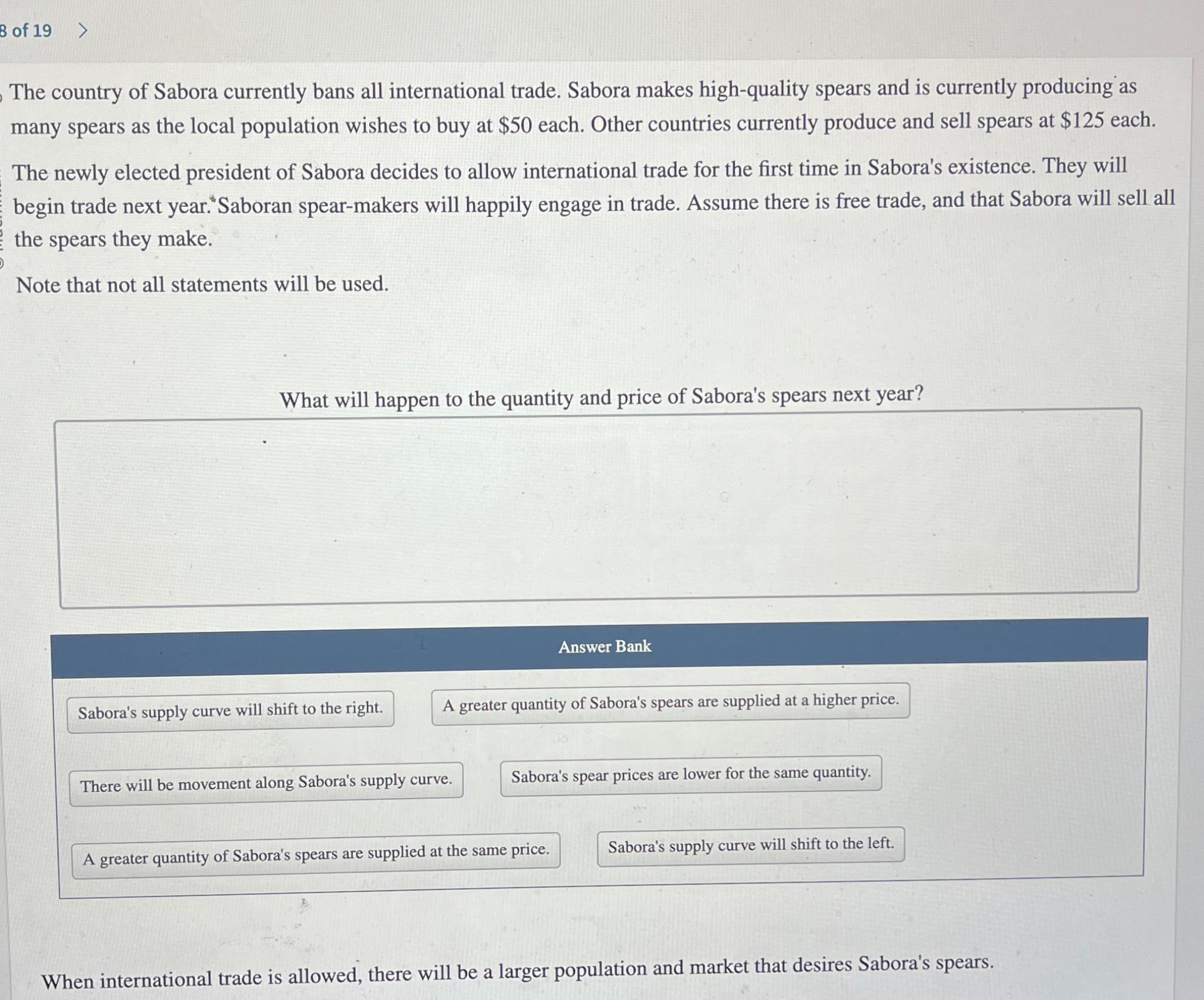 Solved 8 ﻿of 19The country of Sabora currently bans all | Chegg.com