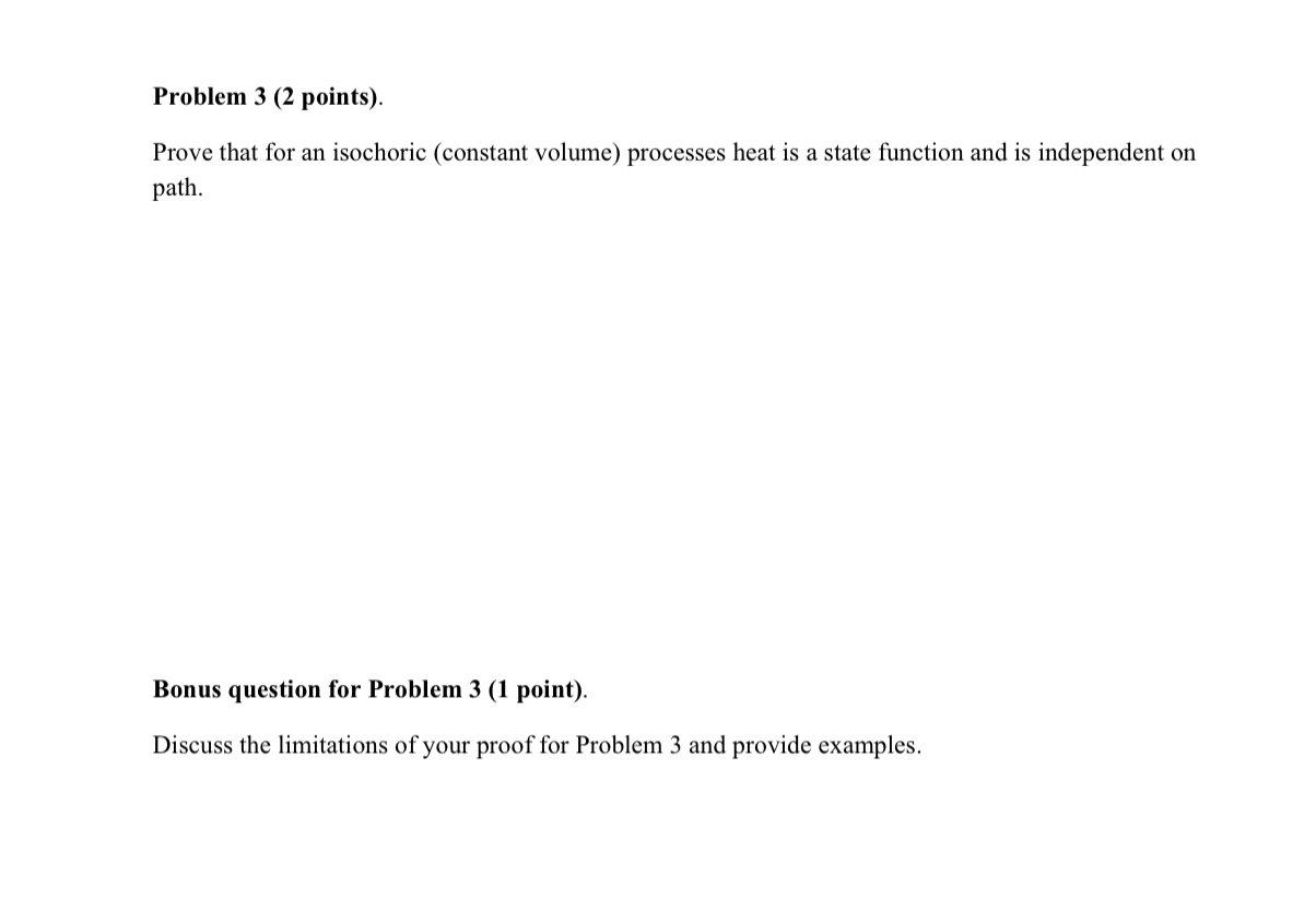Solved Problem 3 (2 ﻿points).Prove that for an isochoric | Chegg.com