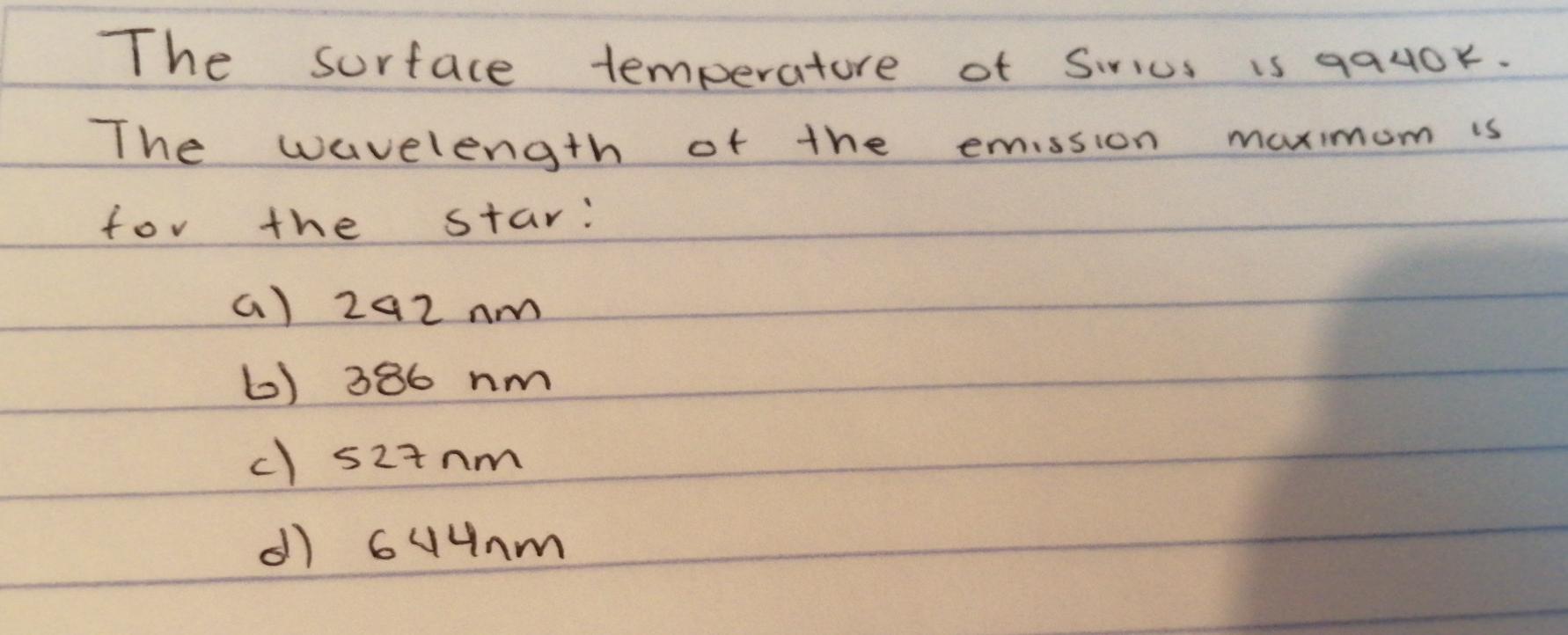 Solved ot Sirius is 9940 K. The surface temperature The | Chegg.com