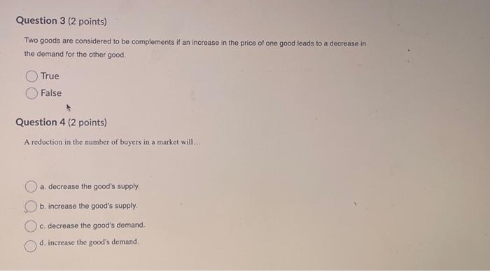 Solved Two goods are considered to be complements if an | Chegg.com