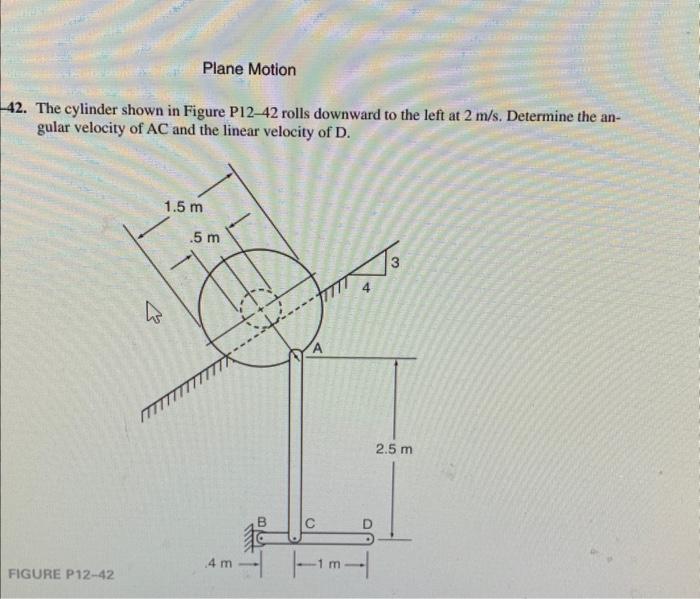 Solved 42. The cylinder shown in Figure P12-42 rolls | Chegg.com