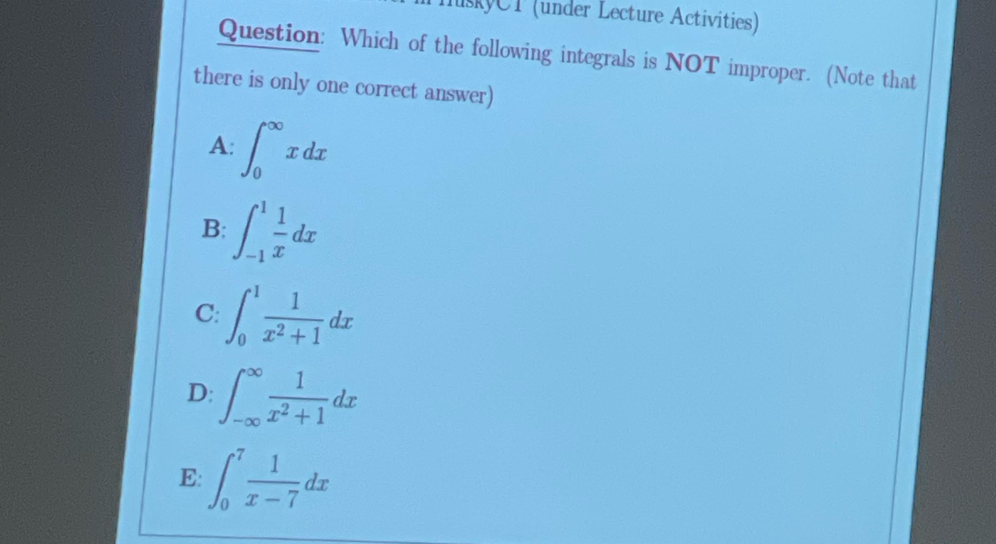Solved Question: Which of the following integrals is NOT | Chegg.com
