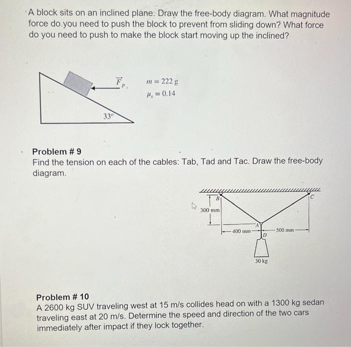 Solved A block sits on an inclined plane. Draw the free-body | Chegg.com