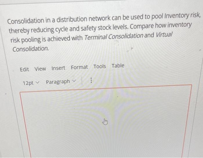 Solved Consolidation in a distribution network can be used | Chegg.com