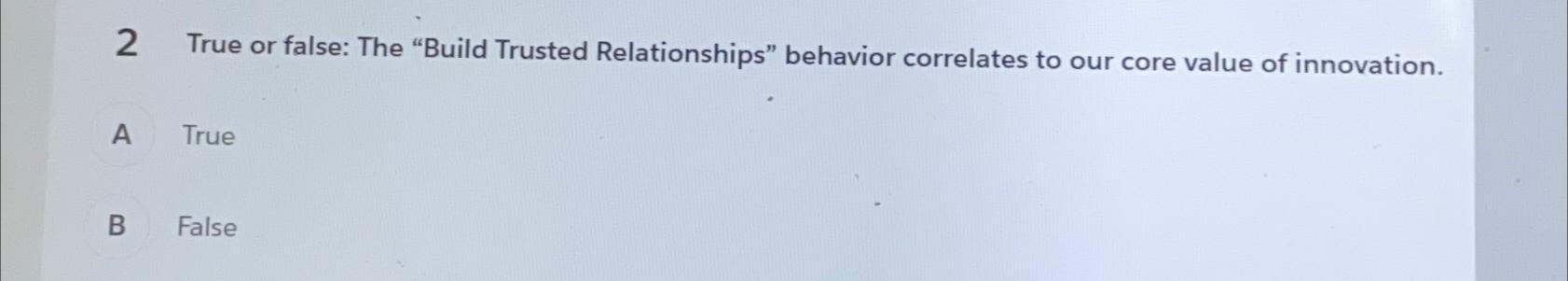 Solved 2 ﻿True or false: The "Build Trusted Relationships" | Chegg.com