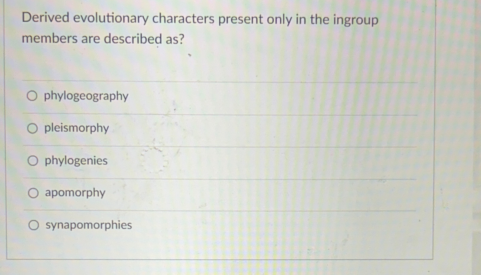 Solved Derived evolutionary characters present only in the | Chegg.com