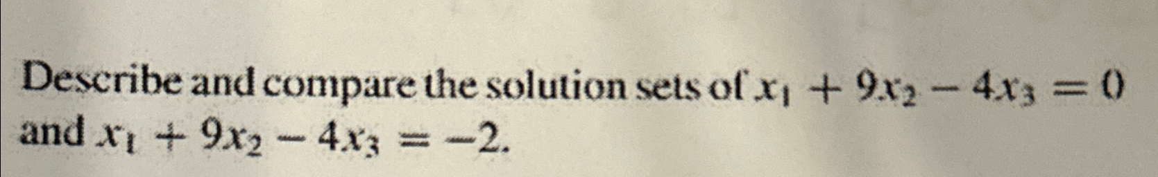 Solved Describe and compare the solution sets of | Chegg.com