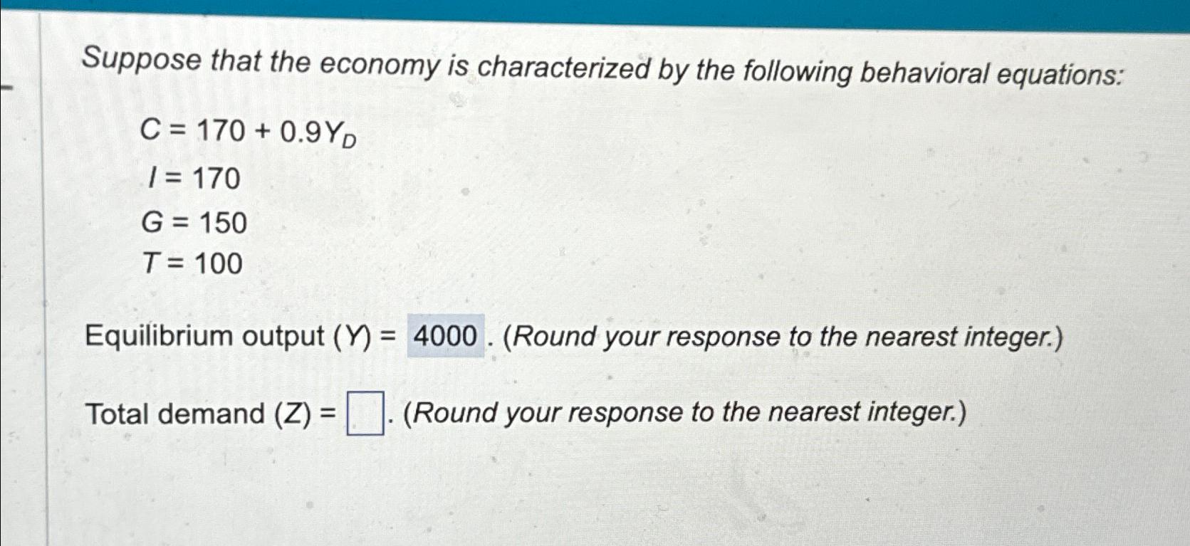 Solved Suppose that the economy is characterized by the | Chegg.com