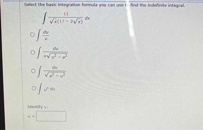 Solved Select the basic integration formula you can use to | Chegg.com