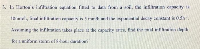 Solved 3. In Horton's infiltration equation fitted to data | Chegg.com